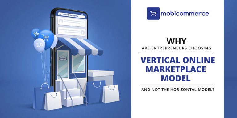 Why Are Entrepreneurs Choosing Vertical Online Marketplace Model and ...