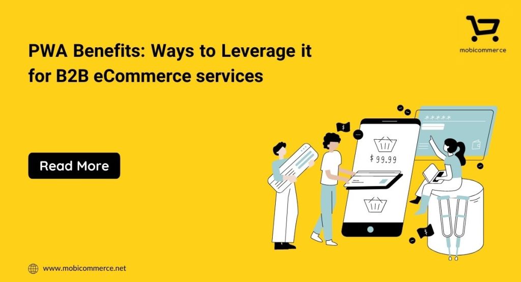 Key benefits of PWAs for e-commerce sites - MobiCommerce